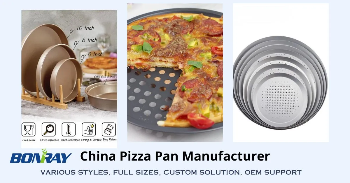 China Reliable Pizza Pan Manufacturer | Bonray Homewares